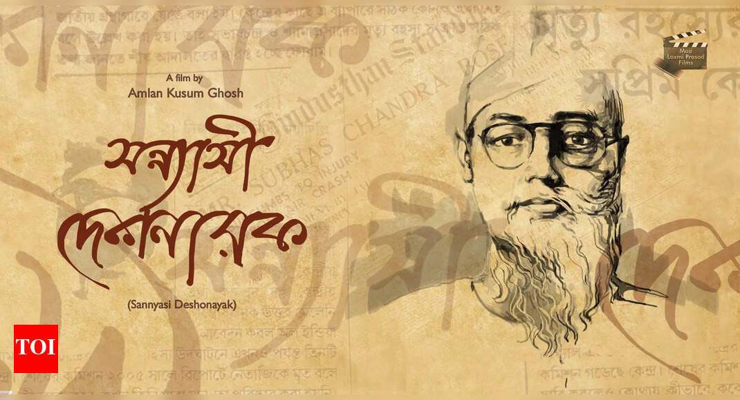 Film based on the mysterious last years of Netaji Subhas Chandra Bose ...