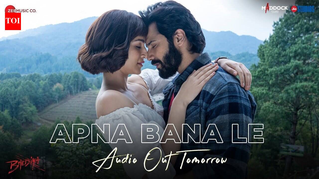 Bhediya | Song Teaser - Apna Bana Le