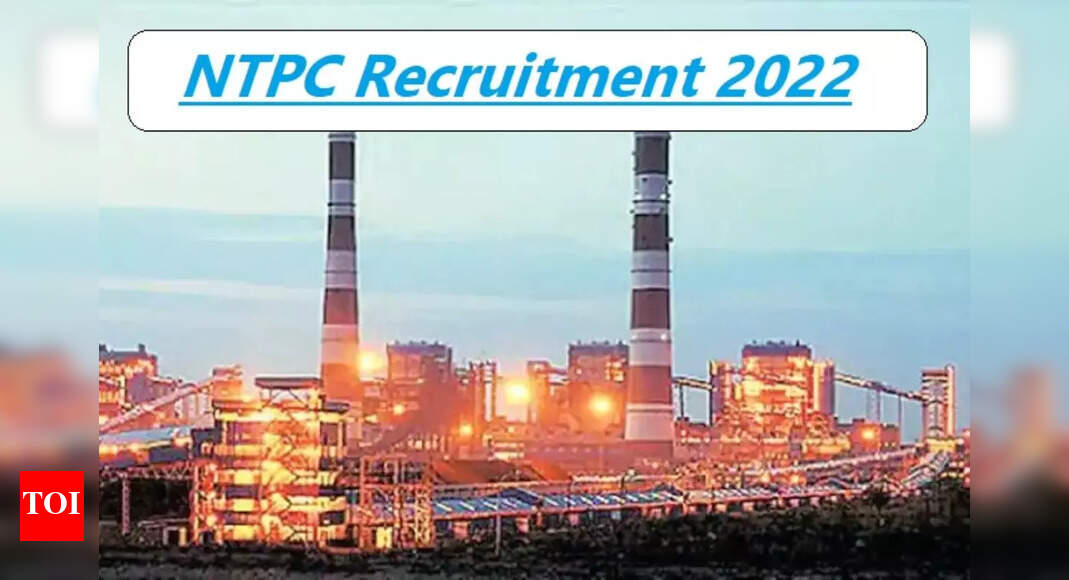 Ntpc: NTPC Recruitment 2022: Last day of application for 864 posts in ...