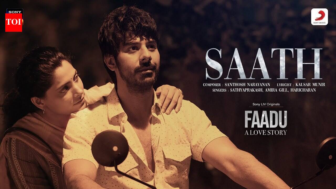 Faadu : A Love Story | Song - Saath