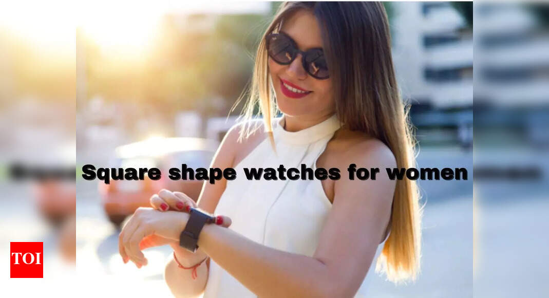 Square shape watches for women: Top picks - Times of India