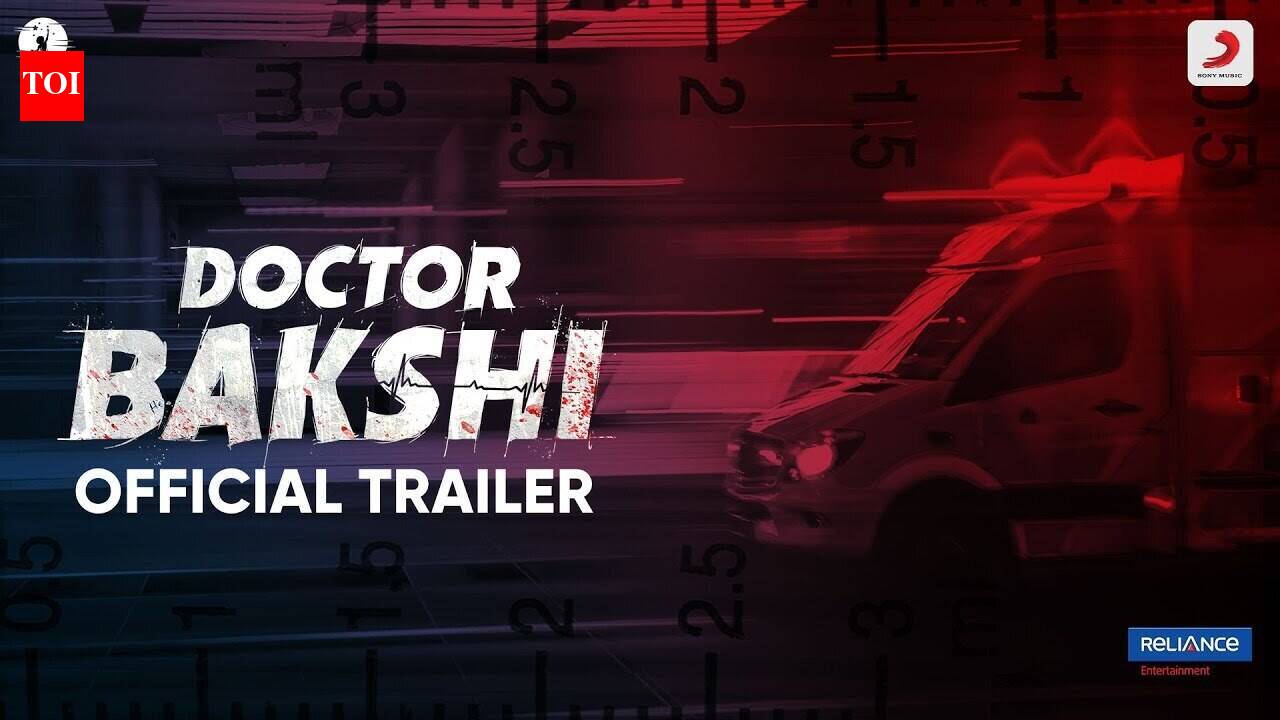 Doctor Bakshi - Official Trailer