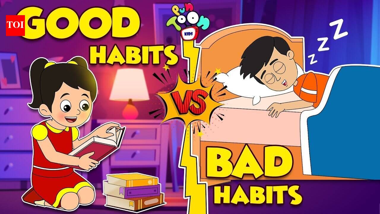 Check Out Latest Kids English Nursery Story 'Good Habits Vs Bad Habits ...