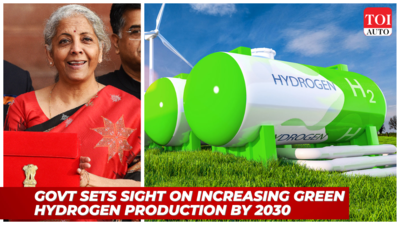Budget 2023: Outlay of Rs 17,400 crore announced for Green Hydrogen Mission - Times of India
