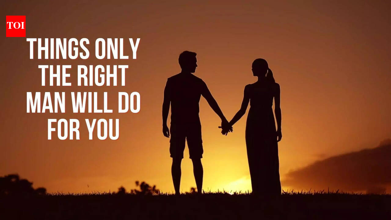 Things only the right man will do for you