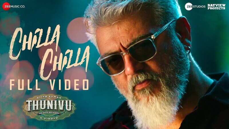 Thunivu | Song - Chilla Chilla