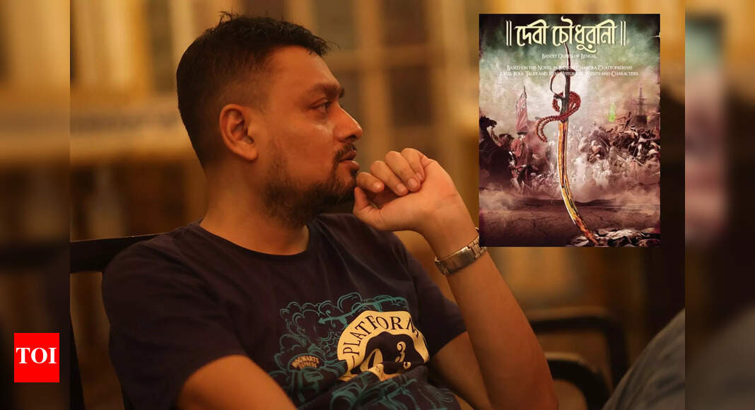 ‘Devi Chaudhurani’: Subhrajit Mitra promises significant 'historical ...