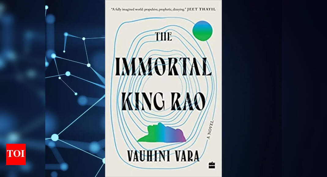 Micro review: 'The Immortal King Rao' by Vauhini Vara - Times of India