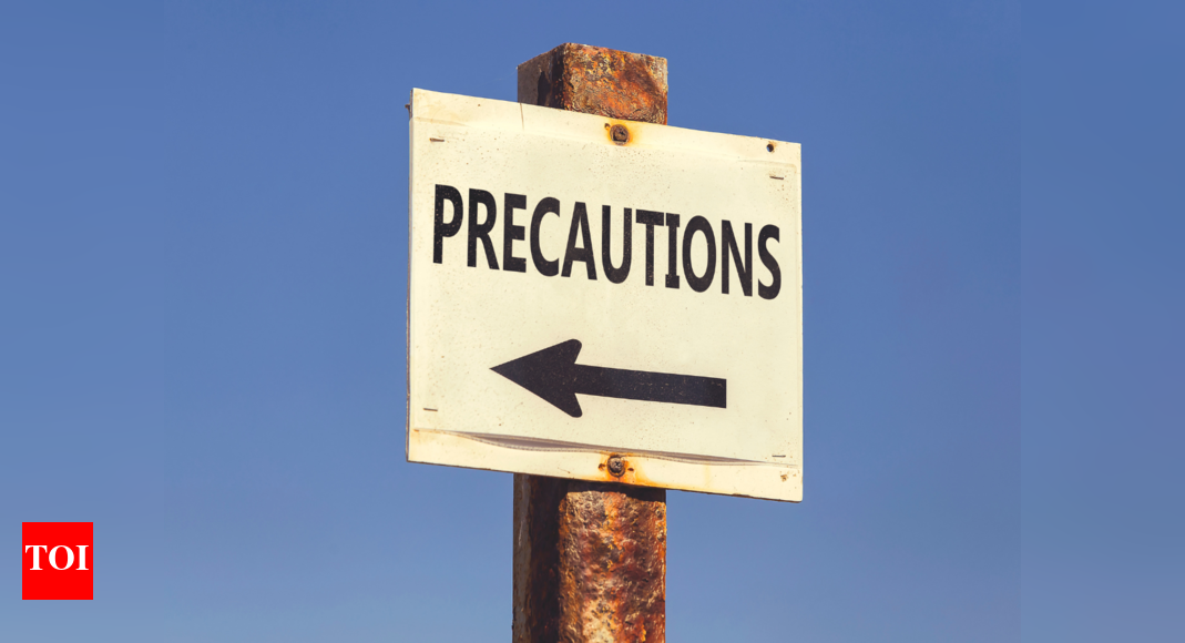 Can precaution always be a solution? - Times of India