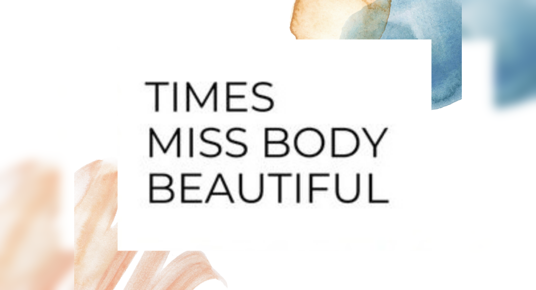 Here's all you need to know about Times Miss Body Beautiful sub-contest ...