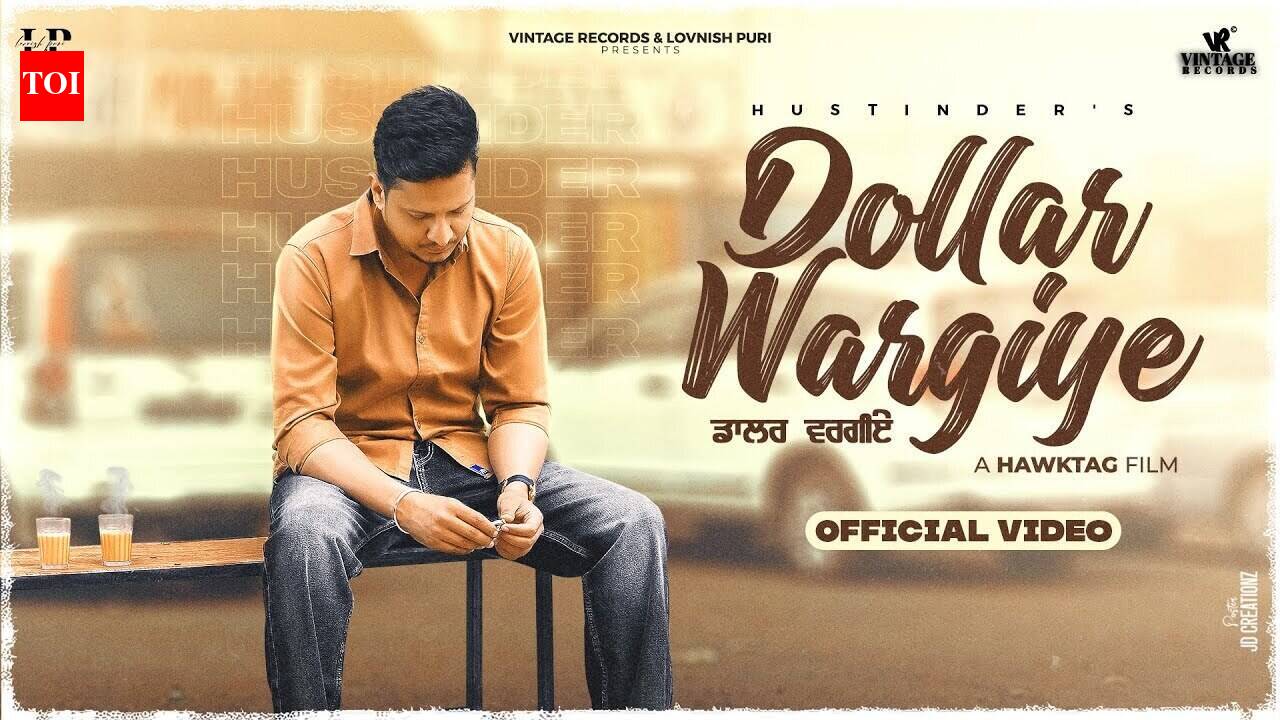 Watch Latest Punjabi Video Song 'Dollar Wargiye' Sung By Hustinder