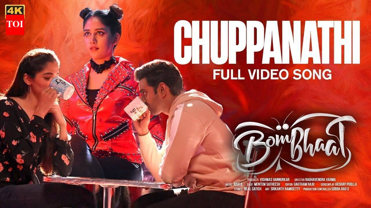 Bombhaat | Song - Chuppanathi
