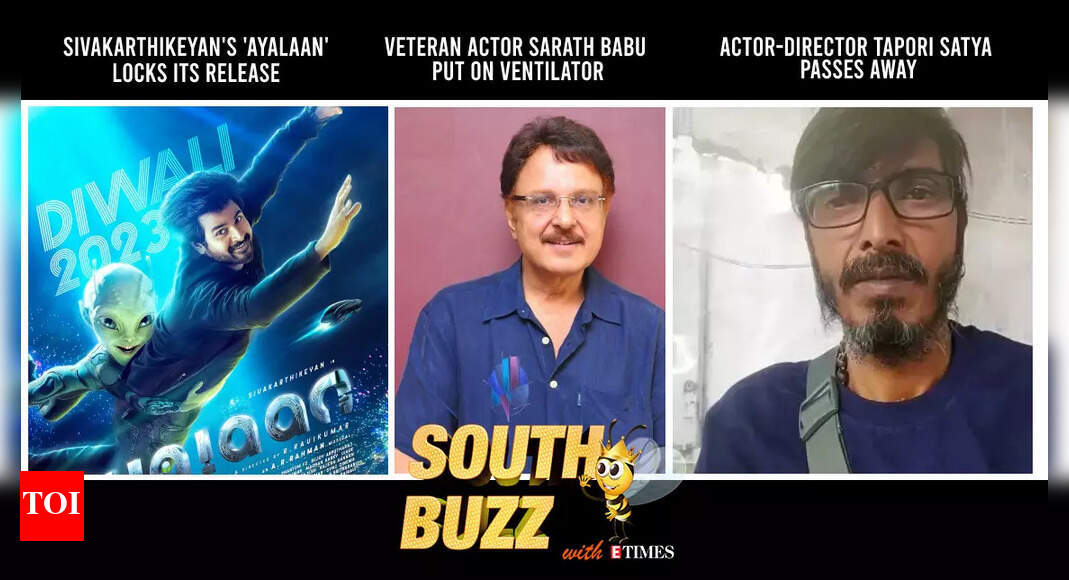 South Buzz: Sivakarthikeyan's 'Ayalaan' release locked; actor Sarath Babu put on a ventilator ...