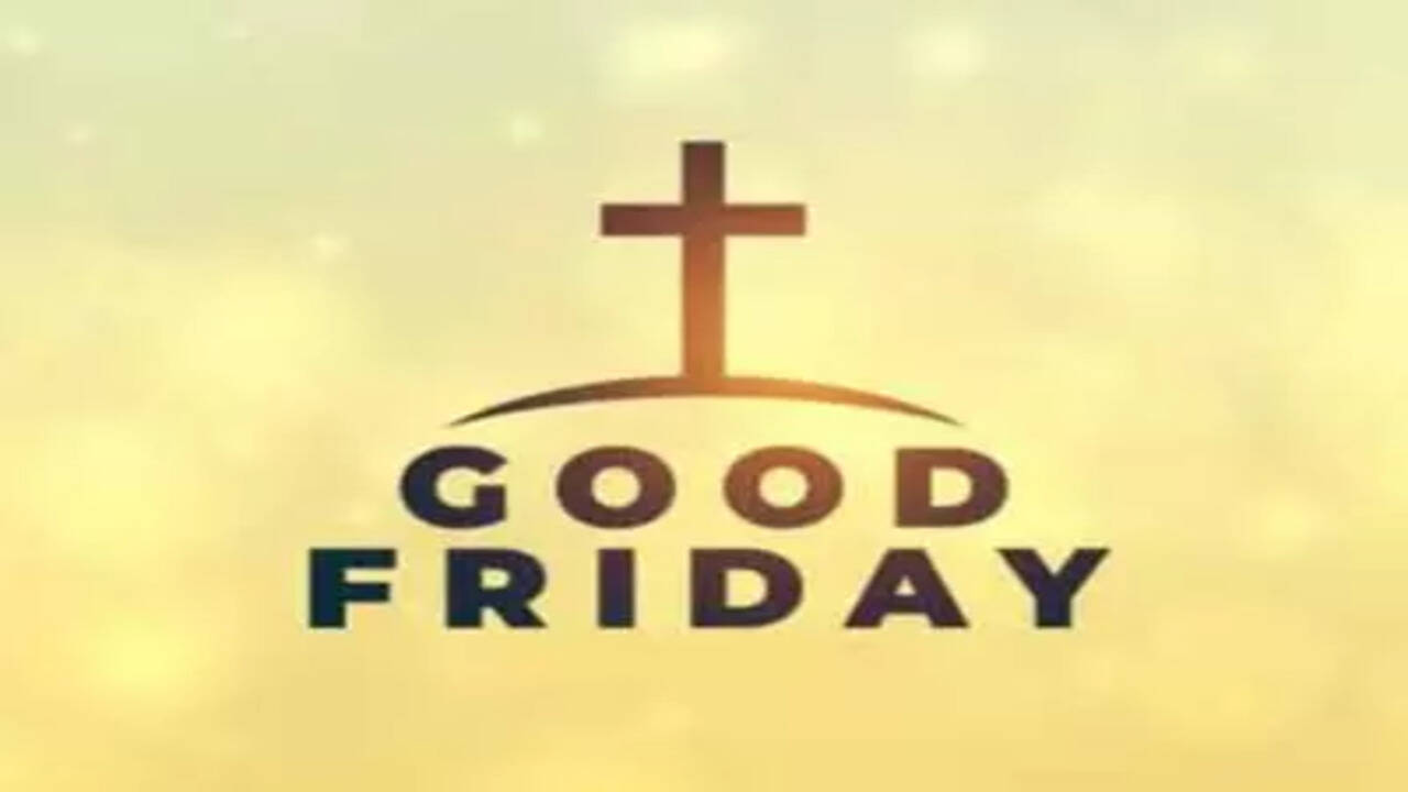 Good Friday 2023 Why good friday is not considered a happy day The Times of India