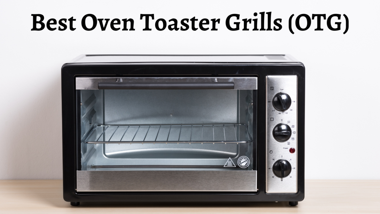 Best Otg Oven In India Best OTG Oven Toaster Grill in India to bake grill and tandoor seamlessly The Times Reviews February 2025