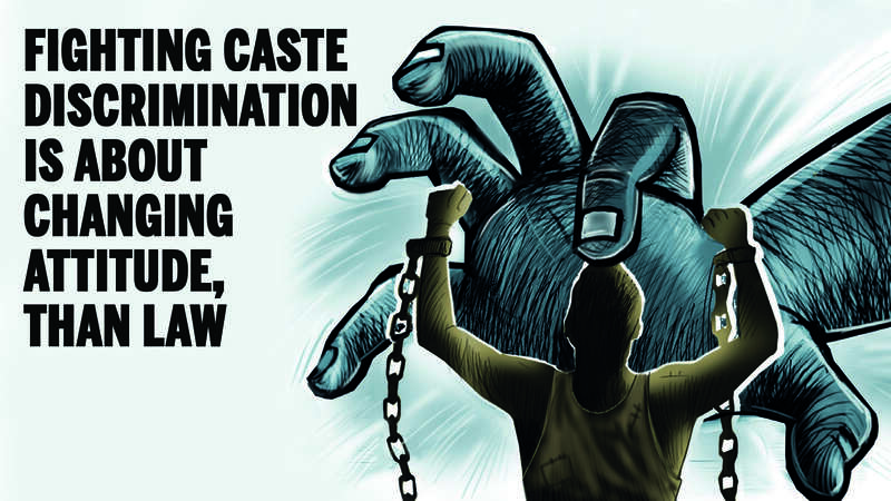 Fighting caste discrimination is about changing attitude, than law ...