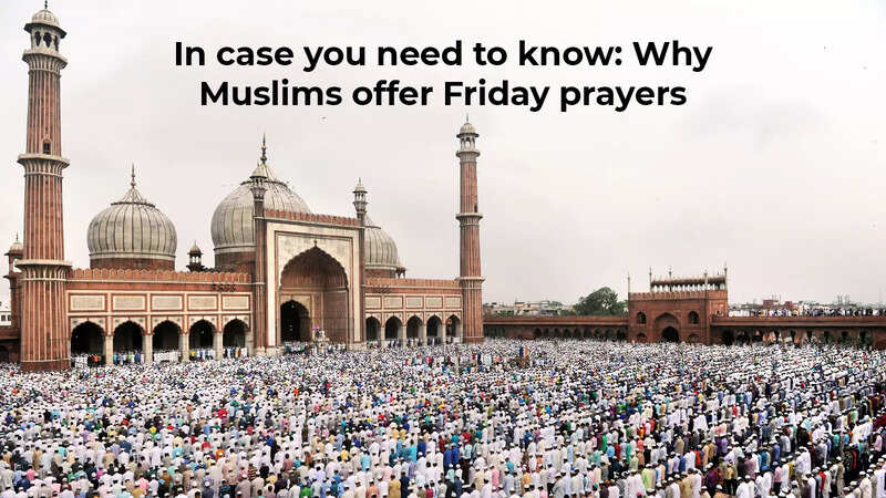 In case you need to know: Why Muslims offer Friday prayers collectively ...
