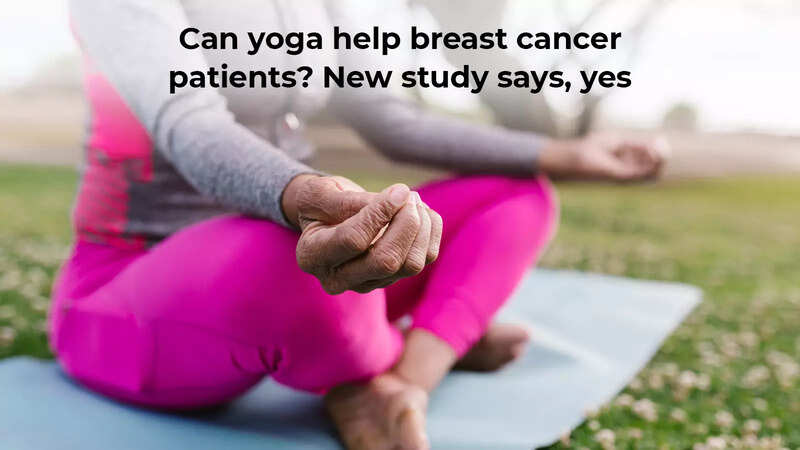 Can yoga help breast cancer patients? New study says, yes | India News ...