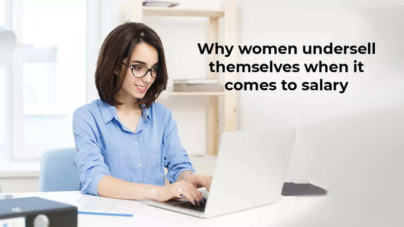 Why women undersell themselves when it comes to salary | India News ...