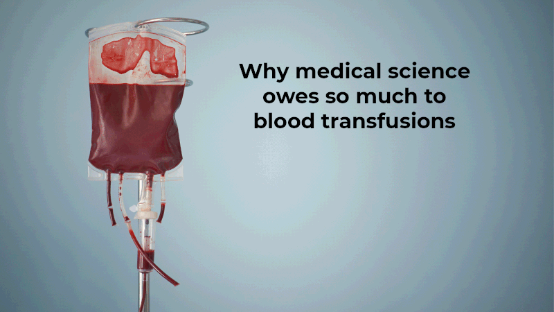 Medical science's biggest wonder — blood transfusion | India News ...