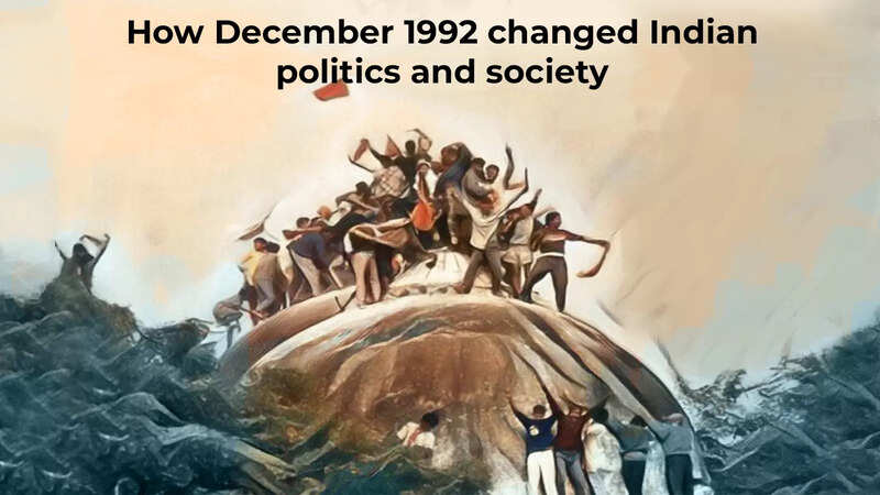 How December 1992 changed Indian politics and society | India News ...