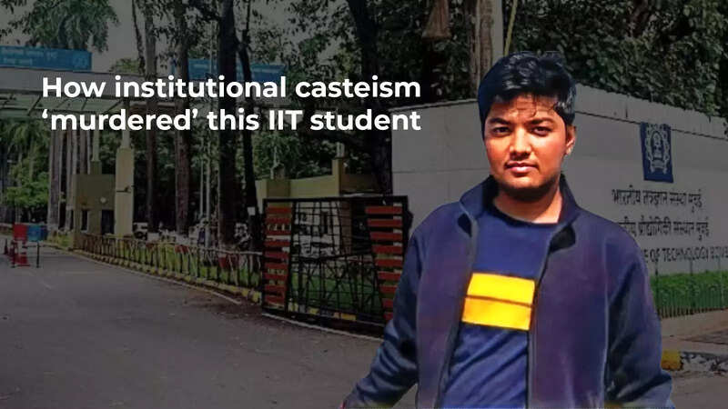 How institutional casteism ‘murdered’ this IIT student | India News ...