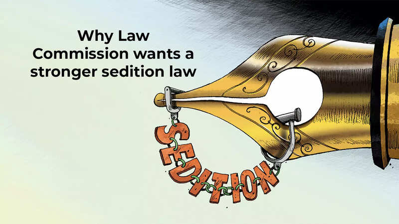 Why Law Commission wants a stronger sedition law | India News - Times ...