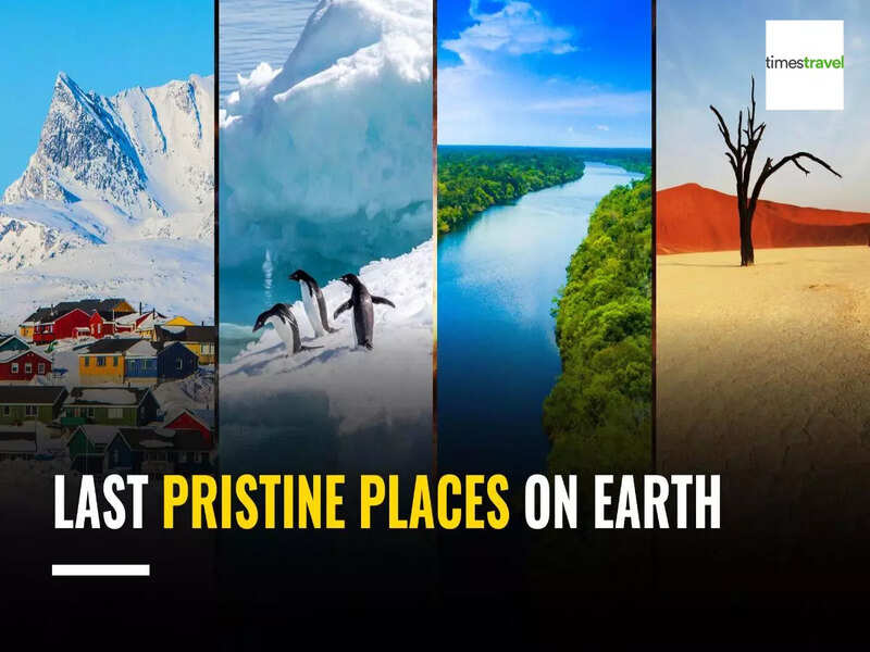 Last pristine places on Earth