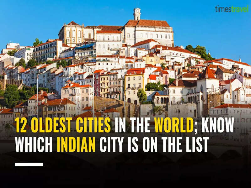 12 oldest cities in the world; know which Indian city is on the list