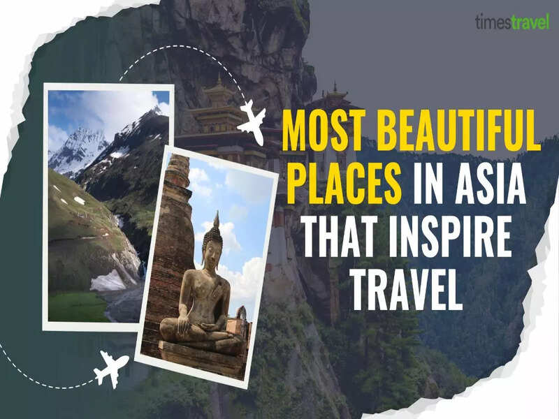 Most beautiful places in Asia that inspire travel